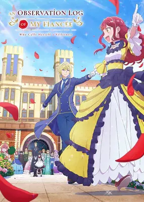 An Observation Log of My Fiancée Who Calls Herself a Villainess | Anime ...