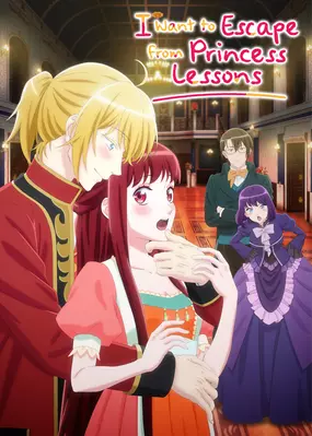 I Want to Escape from Princess Lessons | Anime-Planet
