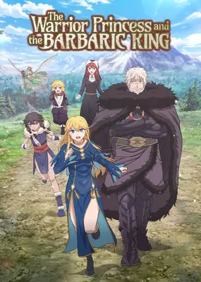 The Warrior Princess and the Barbaric King | Anime-Planet