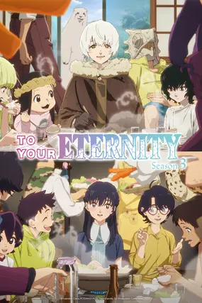 To Your Eternity 3rd Season | Anime-Planet