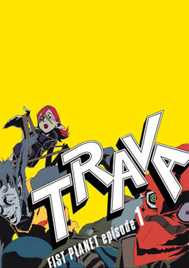 Trava: Fist Planet | Anime-Planet