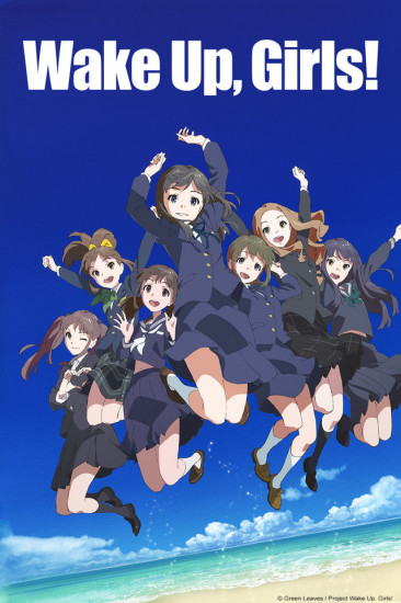 Wake Up, Girls! Seven Idols | Anime-Planet