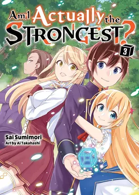 Am I Actually the Strongest? Manga | Anime-Planet