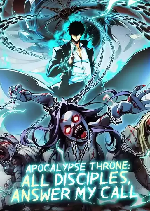 Apocalypse Throne: All Disciples, Answer My Call Manga | Anime-Planet
