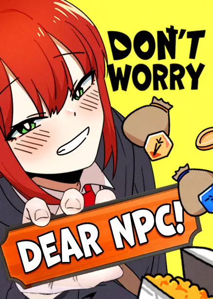 Don't Worry, Dear NPC! Manga | Anime-Planet