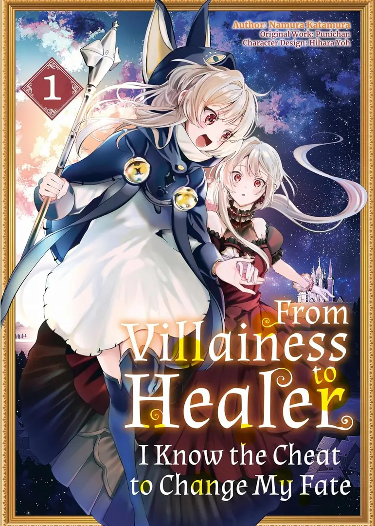 From Villainess to Healer: I Know the Cheat to Change My Fate Manga ...