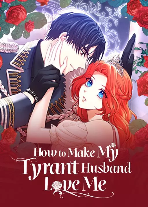 How to Make My Tyrant Husband Love Me Manga | Anime-Planet