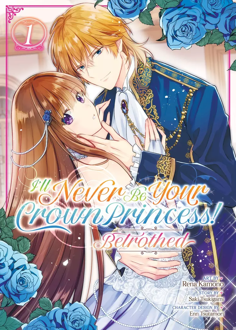 I'll Never Be Your Crown Princess! Betrothed Manga | Anime-Planet