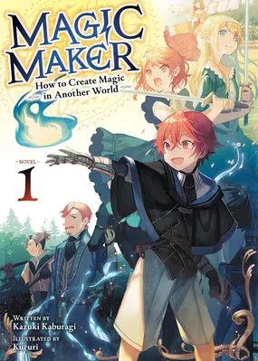 Magic Maker: How to Create Magic in Another World (Light Novel) Manga ...