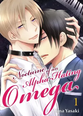 Nocturne of an Alpha-Hating Omega Manga | Anime-Planet