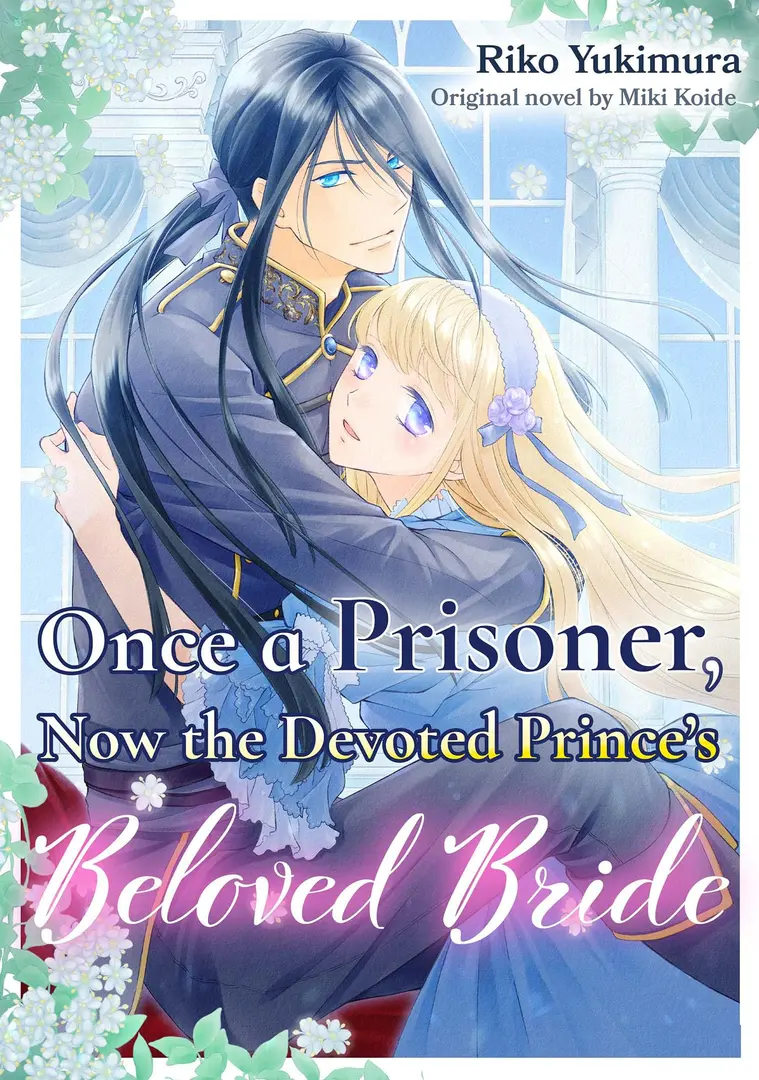 Once a Prisoner, Now the Devoted Prince's Beloved Bride Manga | Anime ...