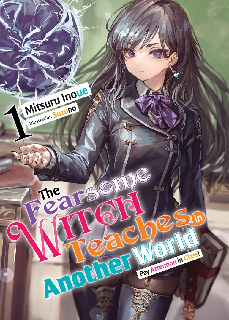The Fearsome Witch Teaches in Another World: Pay Attention in Class ...