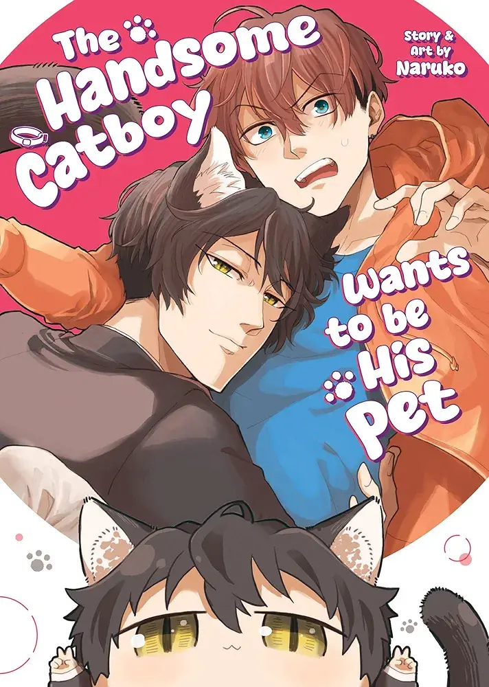 The Handsome Catboy Wants to be His Pet Lists | Anime-Planet