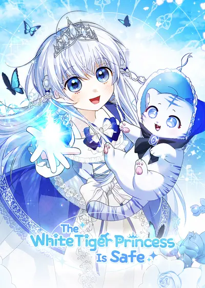 The White Tiger Princess Is Safe Manga | Anime-Planet