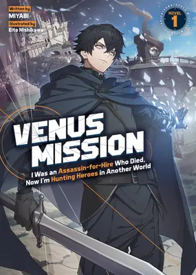Venus Mission: I Was an Assassin-for-Hire Who Died, Now I’m Hunting ...
